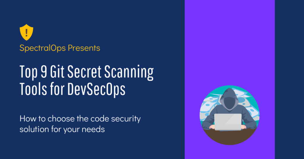 Top 9 Git Secret Scanning Tools for DevSecOps - Spectral