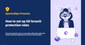 How to set up Git branch protection rules - Spectral