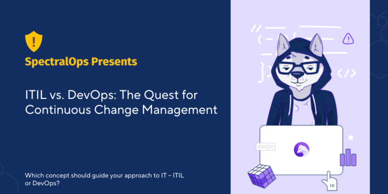 ITIL vs. DevOps: The Quest for Continuous Change Management - Spectral