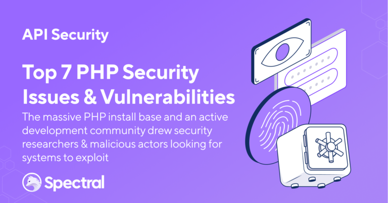 Top 7 PHP Security Issues And Vulnerabilities - Spectral