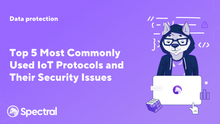 Top 5 Most Commonly Used IoT Protocols and Their Security Issues - Spectral
