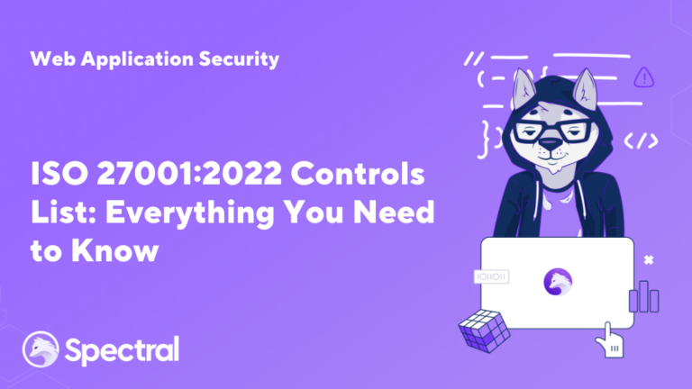 ISO 27001:2022 Controls List: Everything You Need to Know - Spectral
